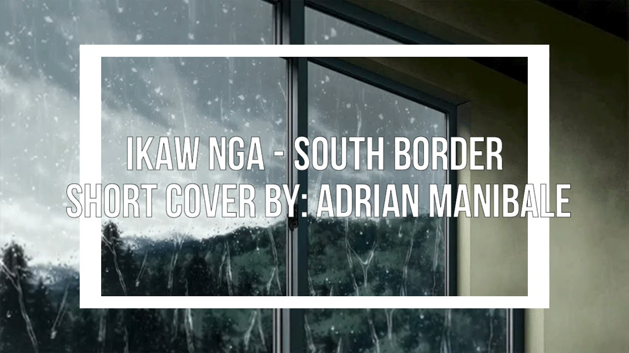 Ikaw Nga - Adrian Manibale (from tiktok) - YouTube