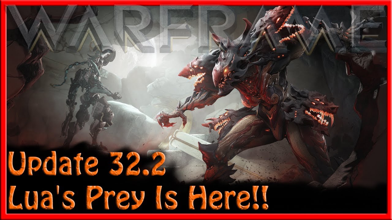 Warframe - Update 32.2 Lua's Prey Is Here! - YouTube
