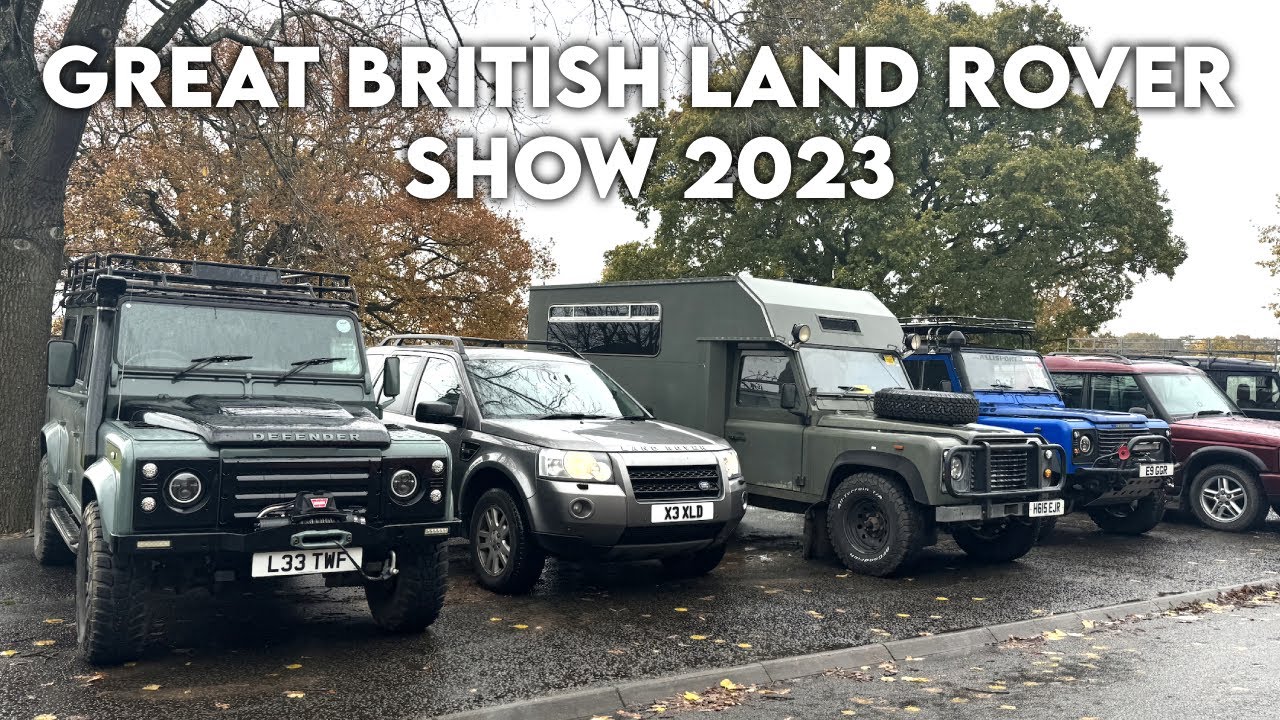 Great British Land Rover Show 2023 - YouTube