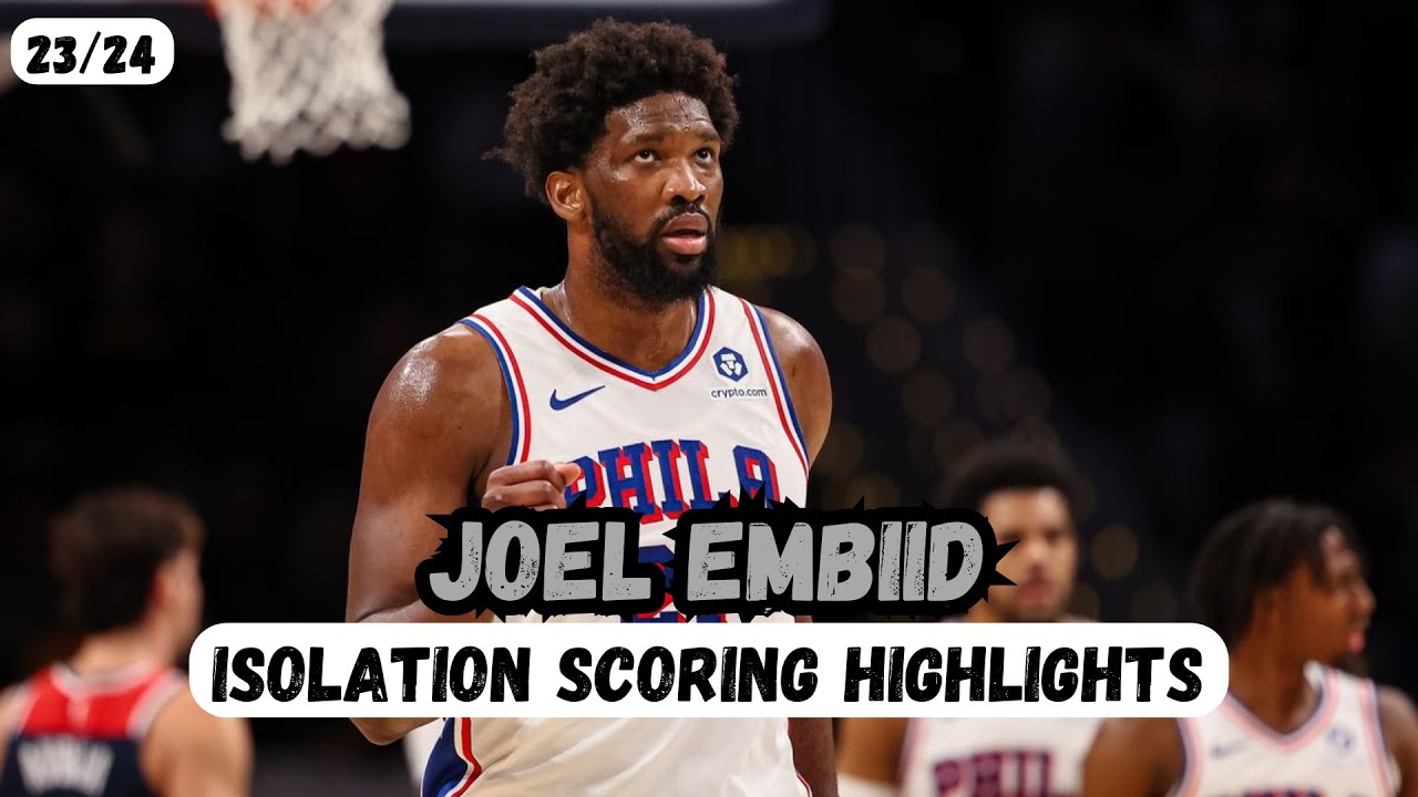 Joel Embiid / Isolation Scoring Highlights - YouTube