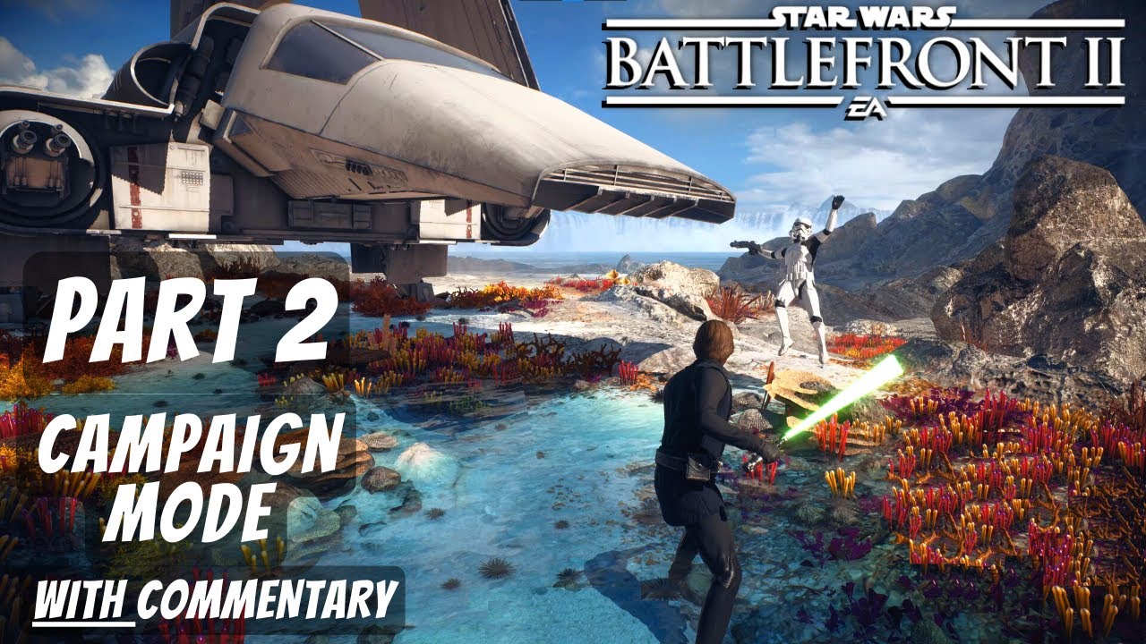 Star Wars Battlefront 2 - Campaign Mode - Part 2 - With Commentary ...