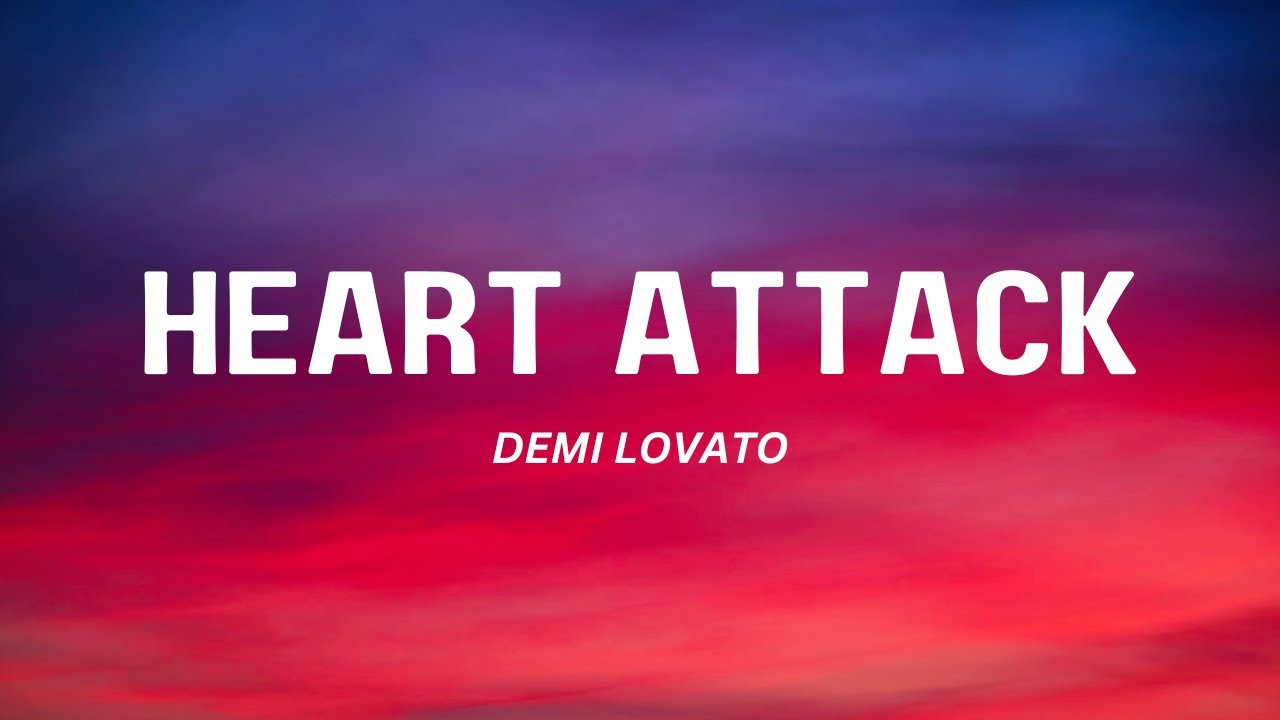 Demi Lovato - Heart Attack (Lyrics) - YouTube