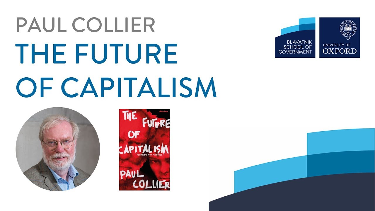 Paul Collier: The Future of Capitalism - YouTube