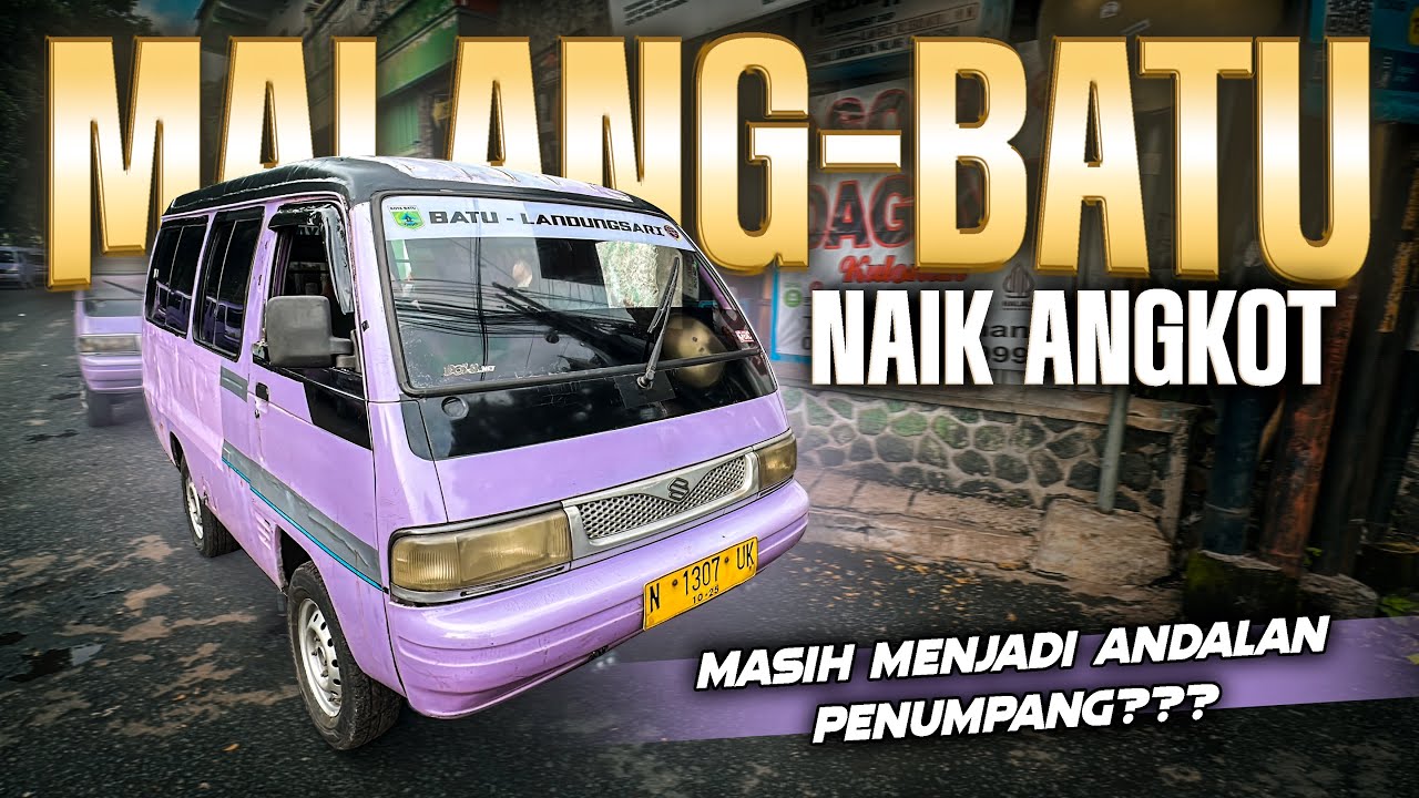 Nasib Malang Angkot Malang - Trip Naik Angkot Malang ke Kota Batu - YouTube