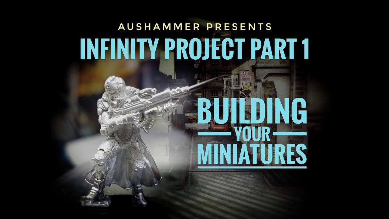 Infinity Project Part 1: Building your Miniatures - YouTube