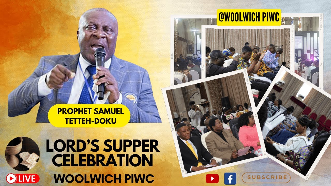 PROPHET SAMUEL TETTEH-DOKU - Lord's Supper Celebration 06/10/24 - YouTube