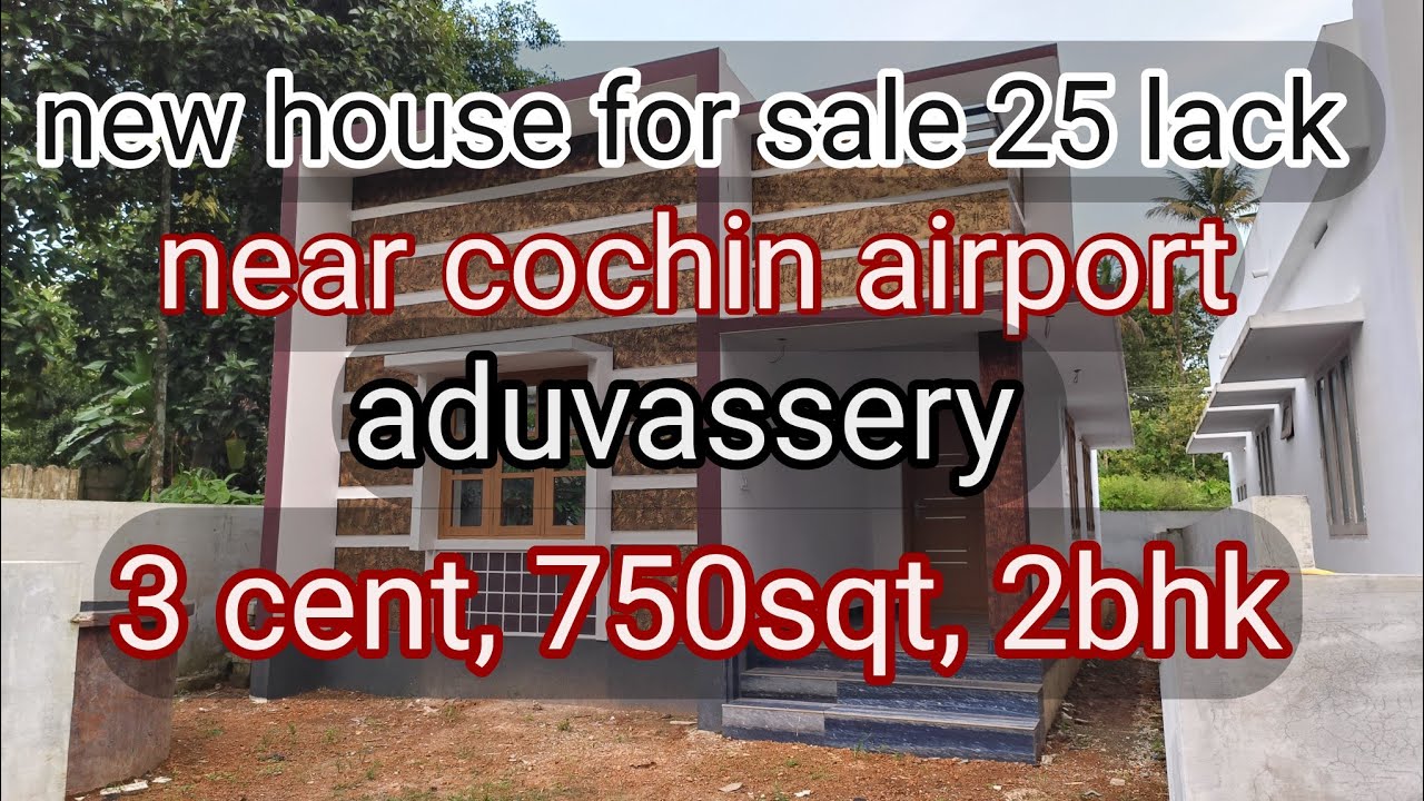 A11: new house for sale 25 lack near cochin airport aduvassery ...