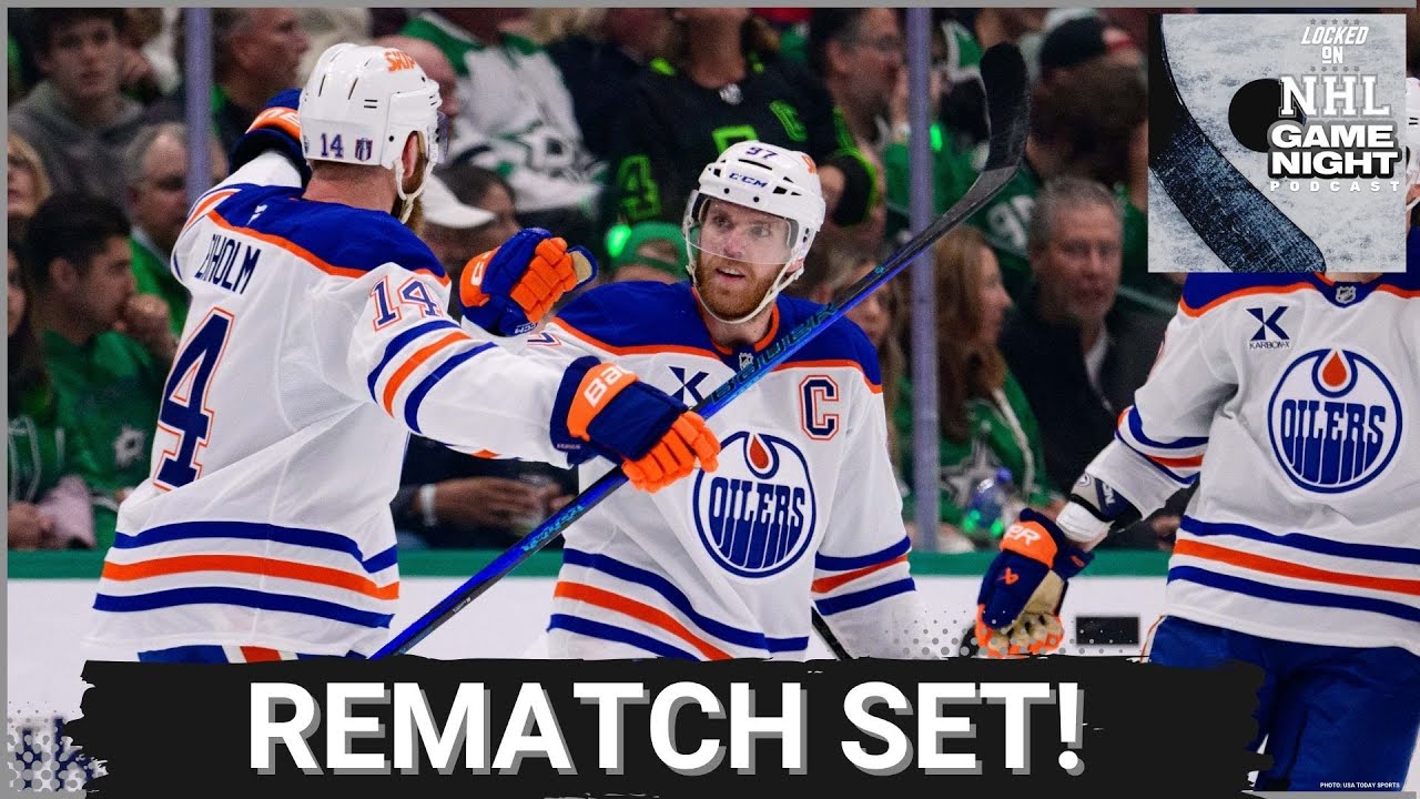 GAME NIGHT: Oilers CLOSE OUT Stars to set up Finals REMATCH! - YouTube