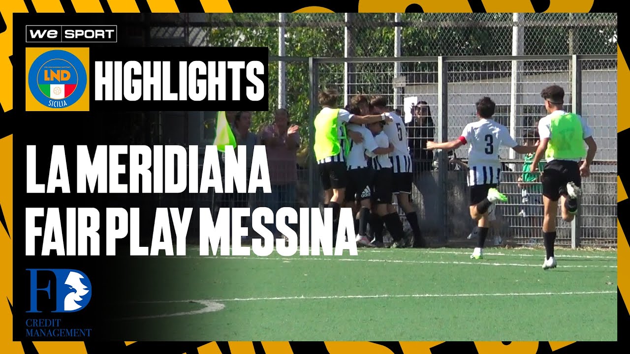 La Meridiana vs Fair Play Messina [U15 Élite - Sicilia - Girone B ...