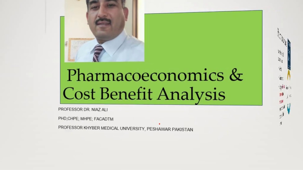 Pharmaco-economics and Cost Benefit Analysis for Pharmacy and Health ...