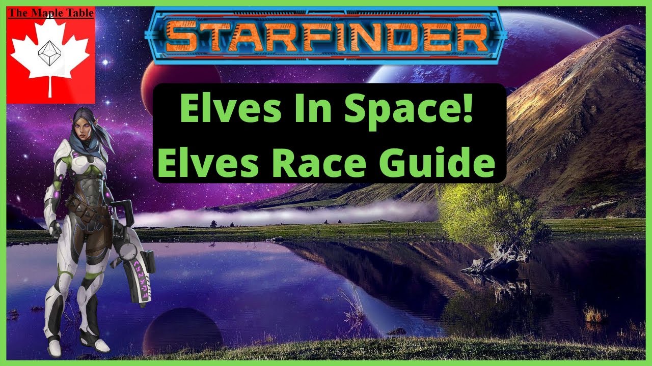Elf Race Guide - Starfinder - Elves in Space - YouTube