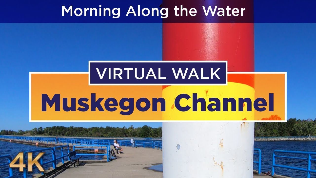 Morning Walk from Muskegon Lake to Lake Michigan Along the Channel - 4K ...