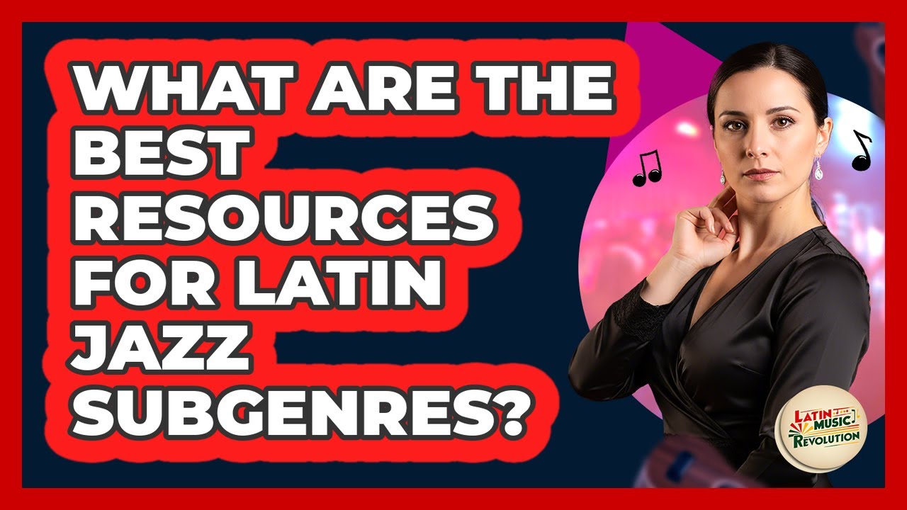 What Are The Best Resources For Latin Jazz Subgenres? - Latin Music ...