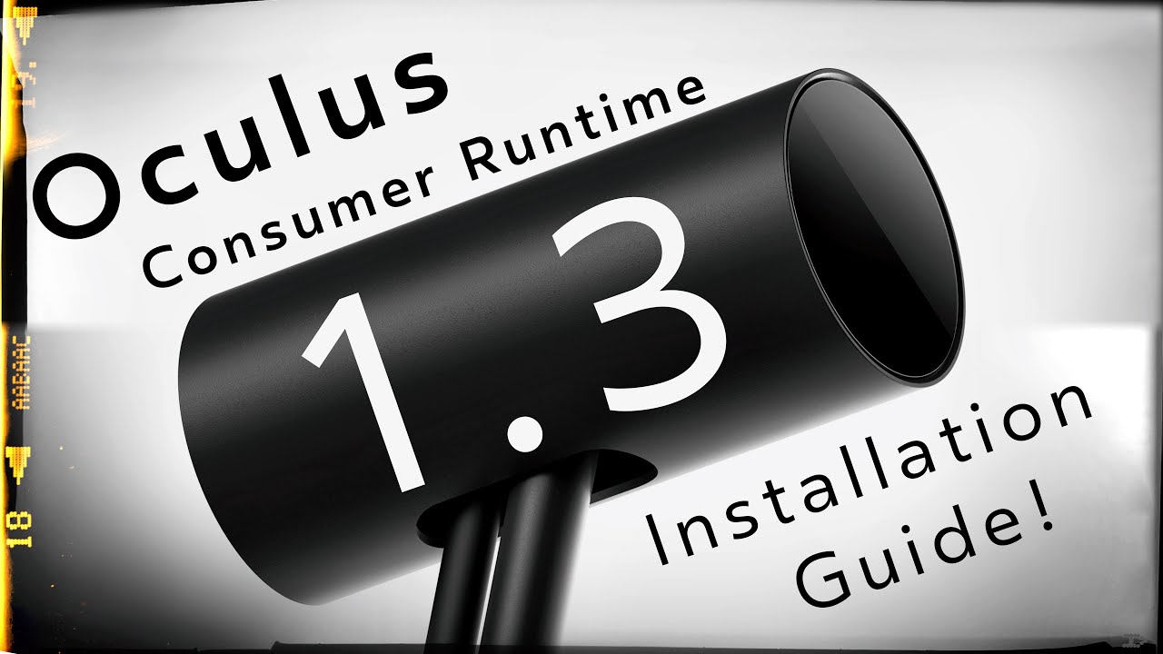 Oculus Consumer Runtime 13 Installation Guide Youtube