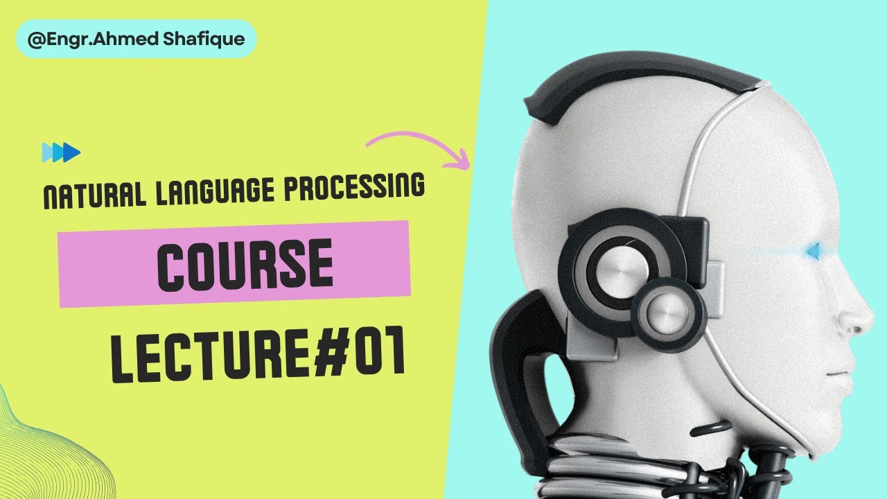 What is Natural Language Processing | benefits of NLP | Lecture #01 | NLP Series By Engr. Ahmed ...