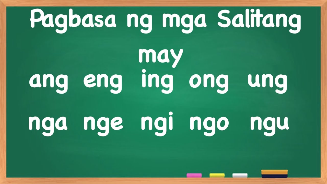 PAGBASA ng SALITANG MAY ANG, ENG, ING, ONG ,UNG AT NGA NGE NGI NGO NGU ...
