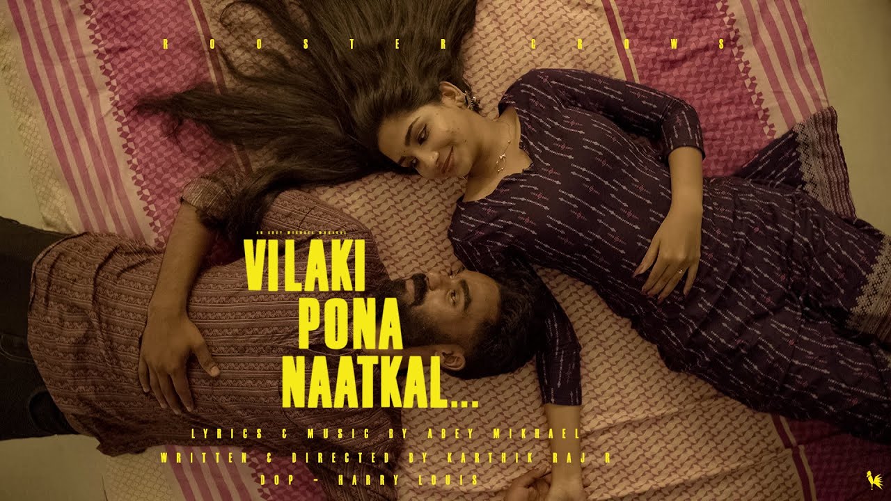 Vilaki Pona Naatkal Tamil Video Song | Abey Mikhael | Karthik Raj R ...