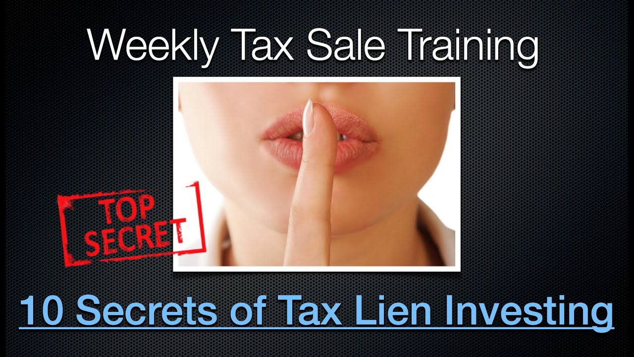 10 Secrets Of Tax Lien And Tax Deed Investing Part 2 Youtube