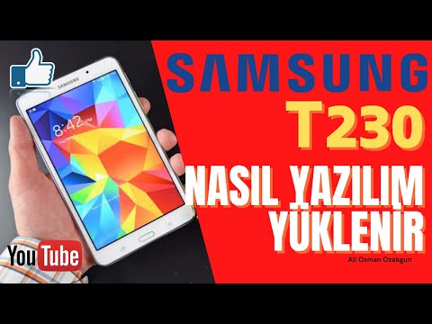 Samsung T230 yazılım nasıl yüklenir. Güncel versiyon nasıl yüklenir. How to update t230 firmware
