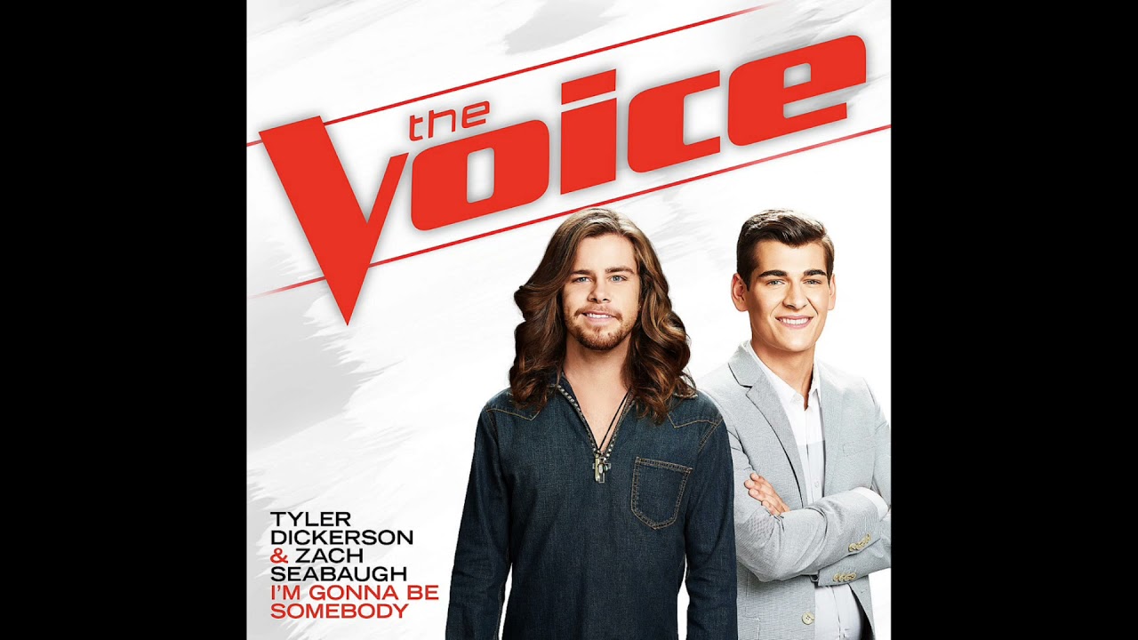 Tyler Dickerson & Zach Seabaugh - I'm Gonna Be Somebody (Official Audio ...