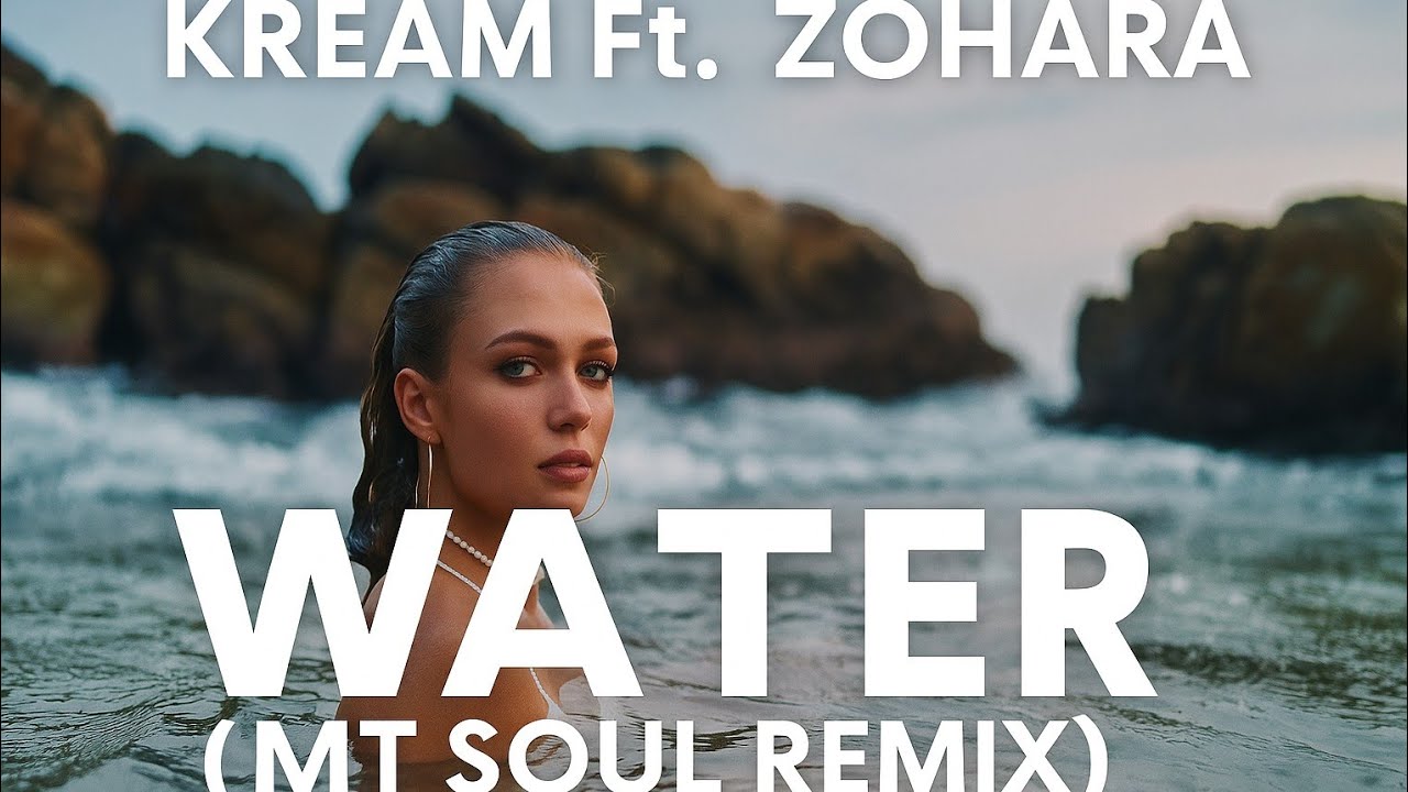KREAM (Feat. Zohara) - Water (MT Soul Remix) - YouTube