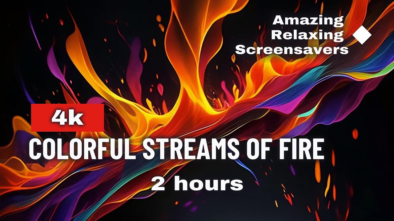 Colorful Streams of Fire, Relaxing Background Video, Screensaver (No ...