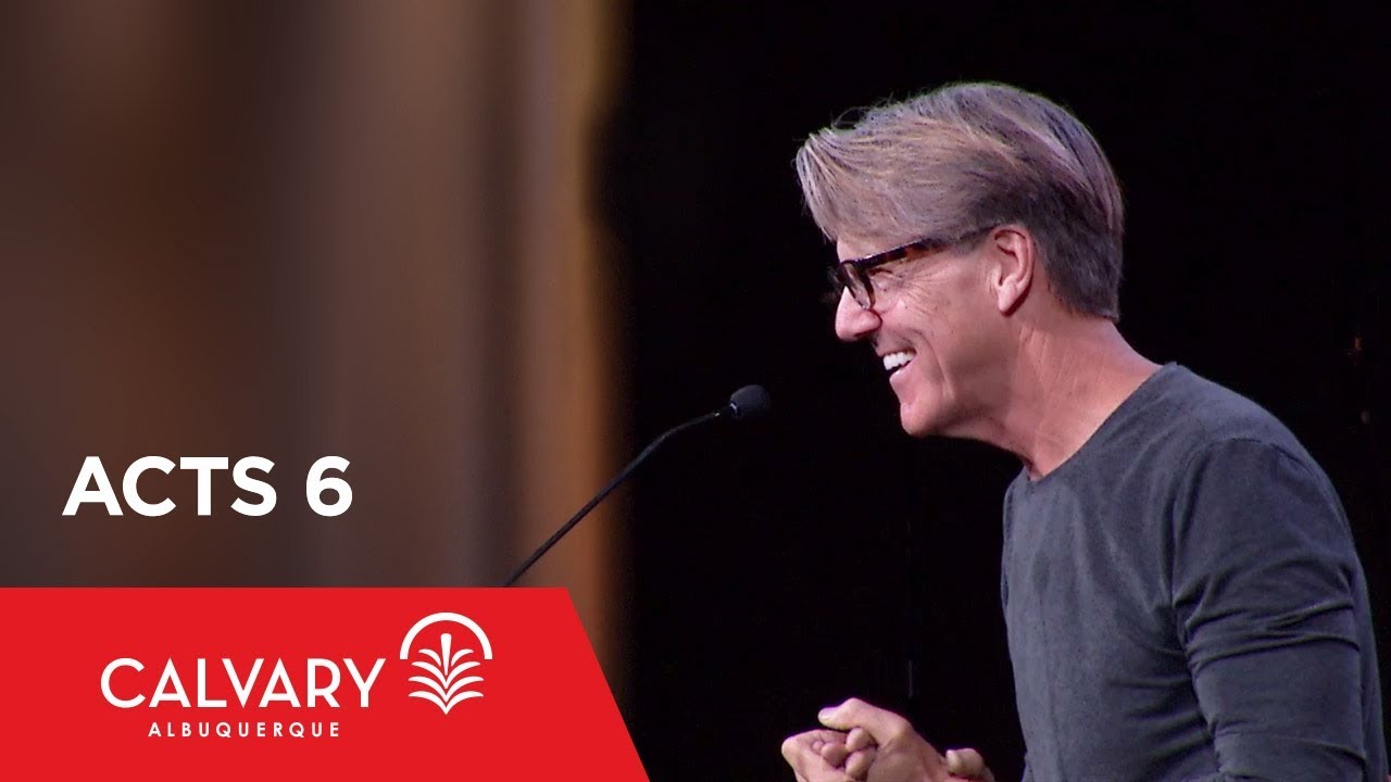 Acts 6 - Skip Heitzig - YouTube