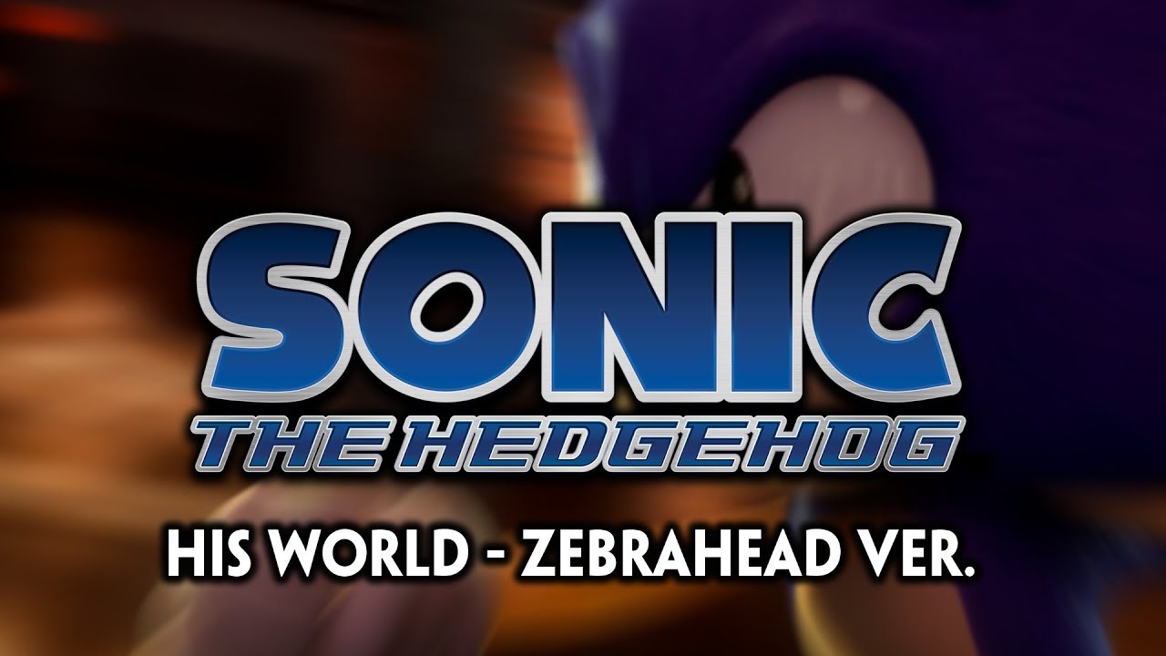 Sonic The Hedgehog (2006) His World (Version Zebrahead) - YouTube