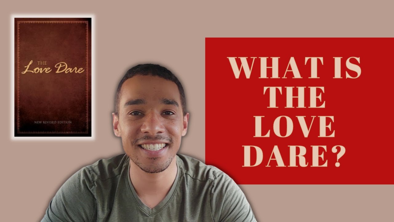 What Is The Love Dare? (Love Dare Challenge!) - YouTube