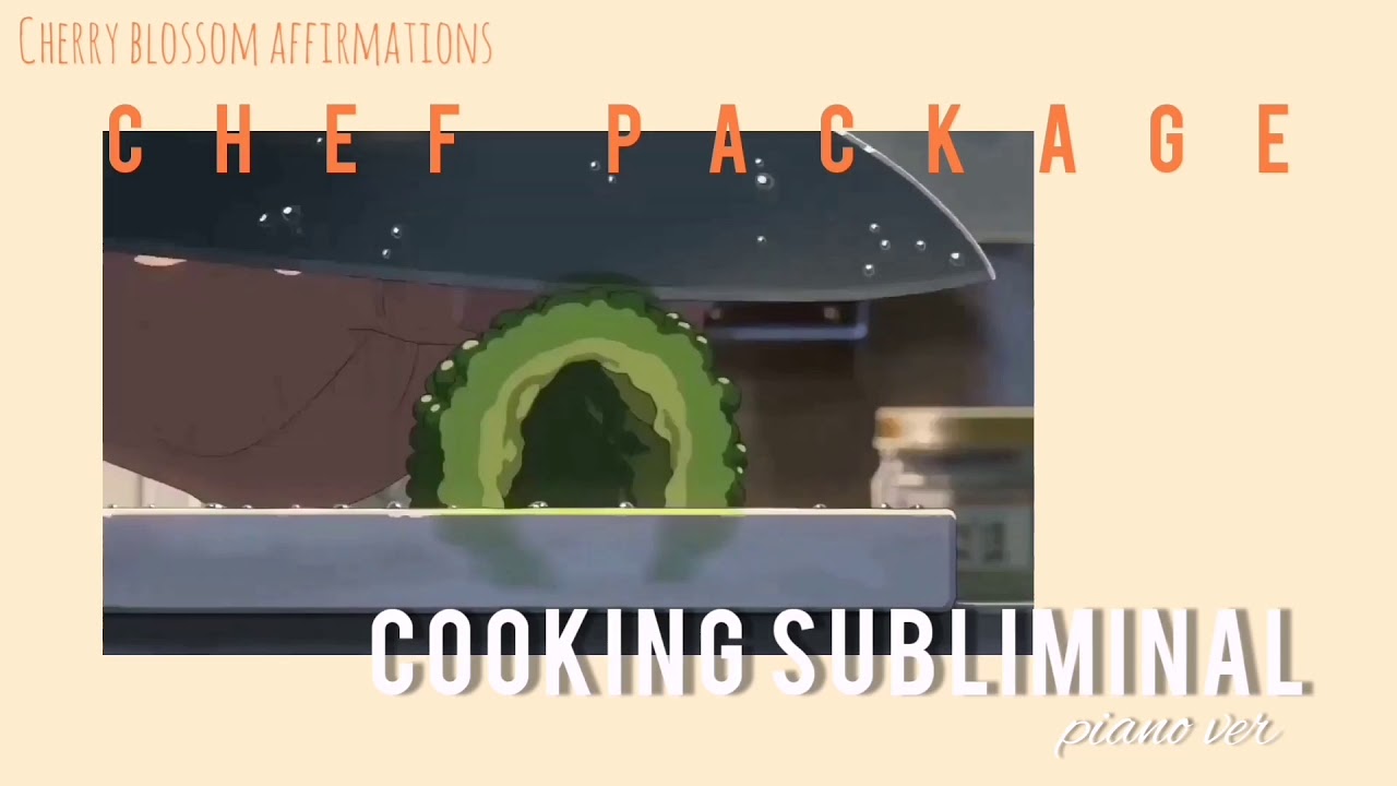 Piano ver. 🌸 Chef package | cooking and baking subliminal 🍒 - YouTube