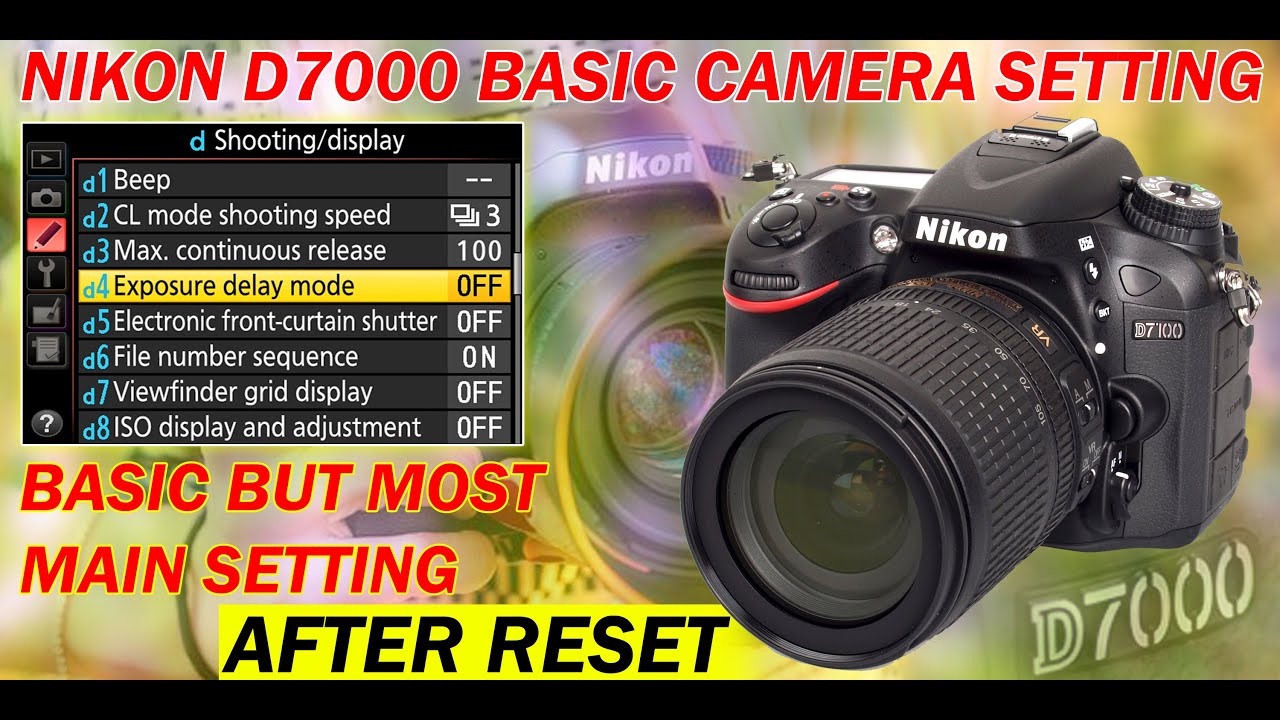 nikon camera settings ! nikon d7000 basic camera settings after reset ! nikon d7000 camera ...