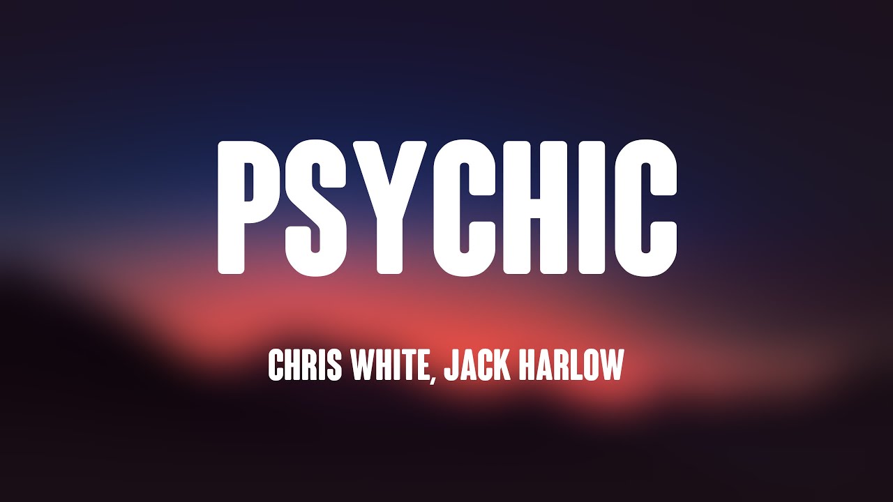 Psychic - Chris Brown, Jack Harlow {Lyrics Video} 🎻 - YouTube