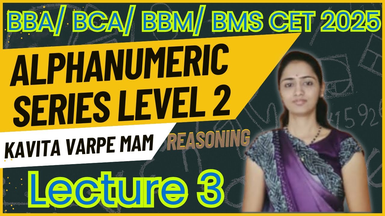 Alphanumeric Test Level 2 I Reasoning I BBA/BCA/BBM/BBM CET i Lecture 3 ...