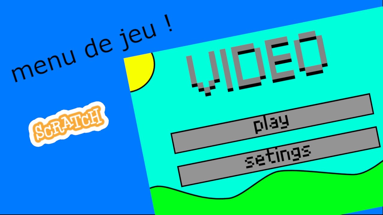 comment faire un menu de jeu sur scratch (faire un jeu facilement Ep 1 ...