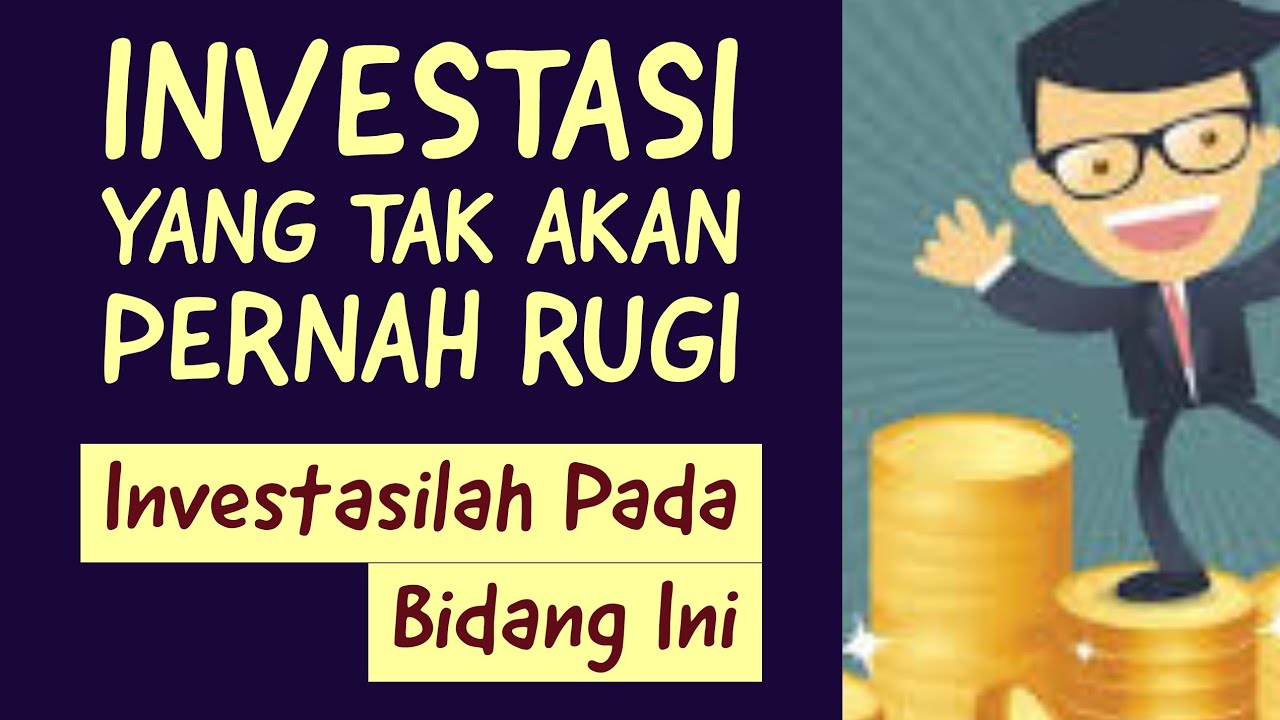 Rekomendasi Investasi Terbaik : Pasti Untung? - YouTube