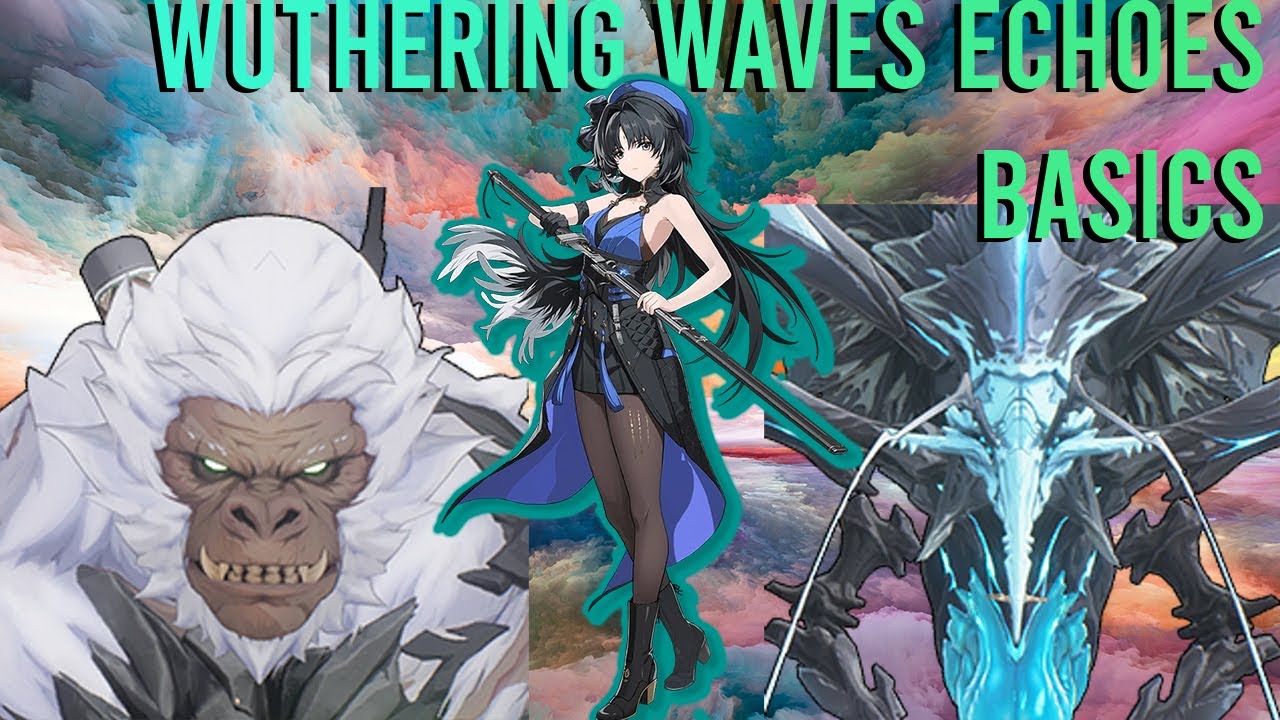 Echoes in Wuthering Waves ~ uWuWu Quick Guide - YouTube