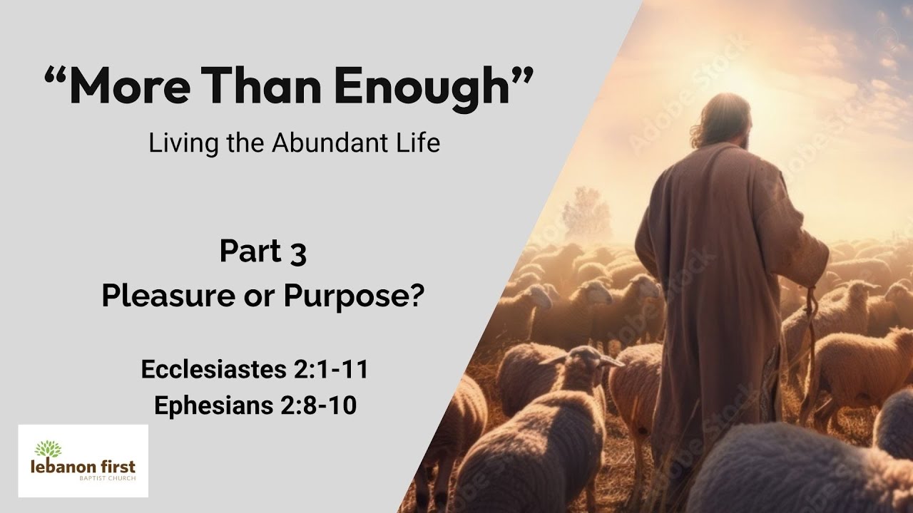 Aug 10, 2025 - More Than Enough - Pleasure vs. Purpose "What Really ...