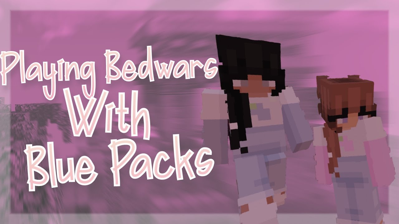 Playing Bedwars With The Best Blue Packs! - YouTube