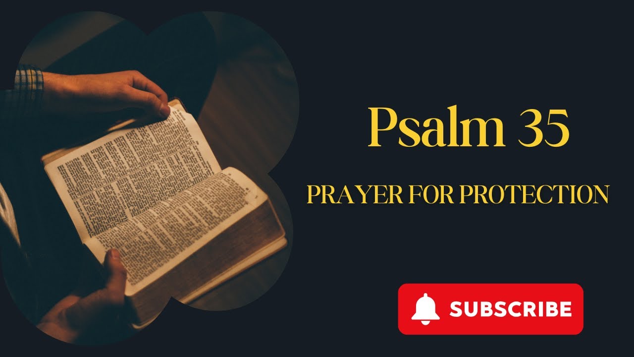 Psalm 35-Prayer For Protection - YouTube