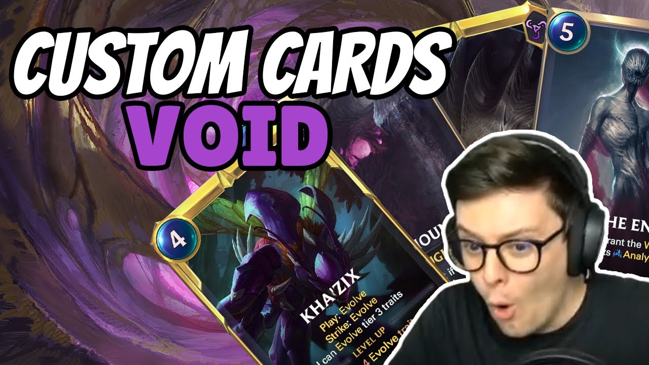 VOID Custom Cards - Legends of Runeterra - YouTube