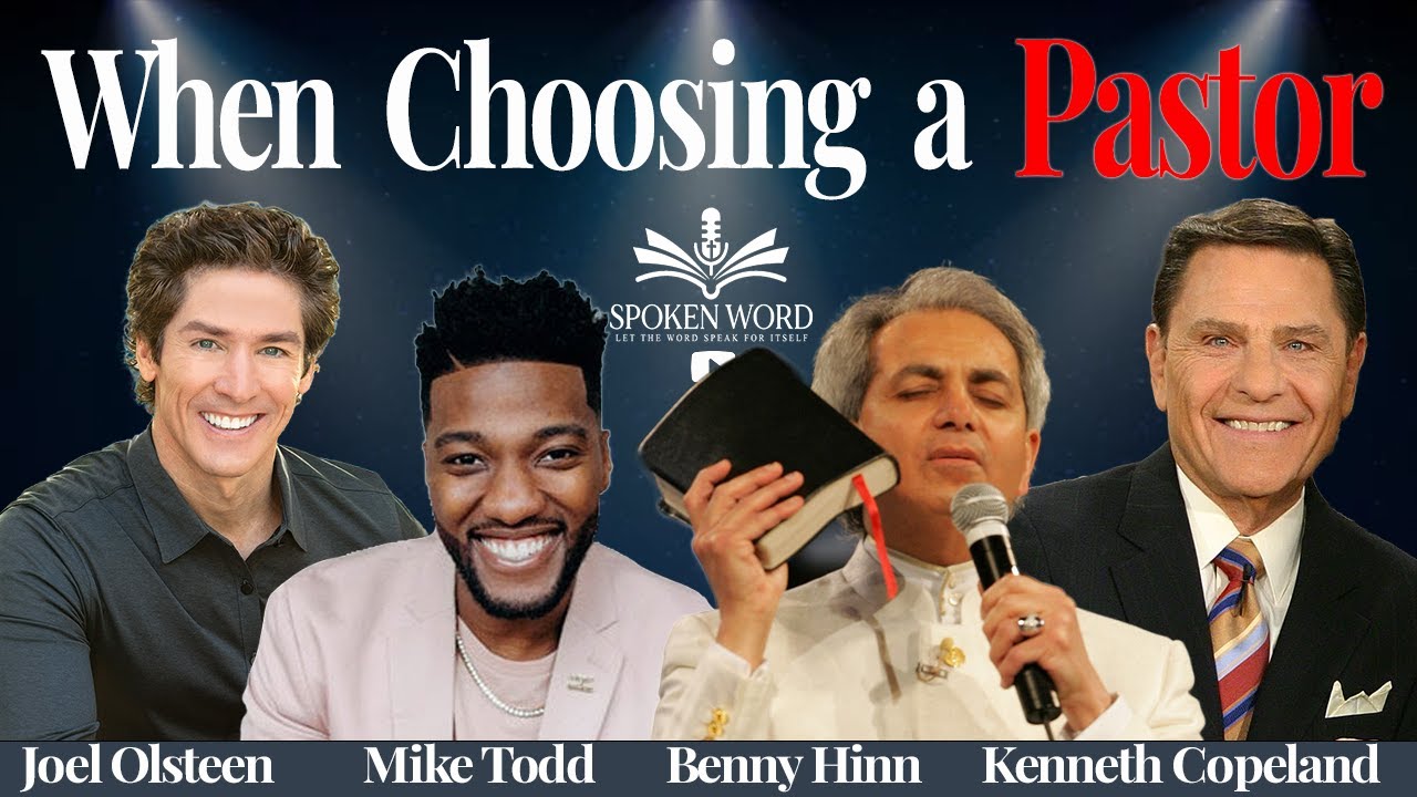 How to choose a pastor Mike Todd, Joel Olsteen, Kenneth Copeland, Benny ...