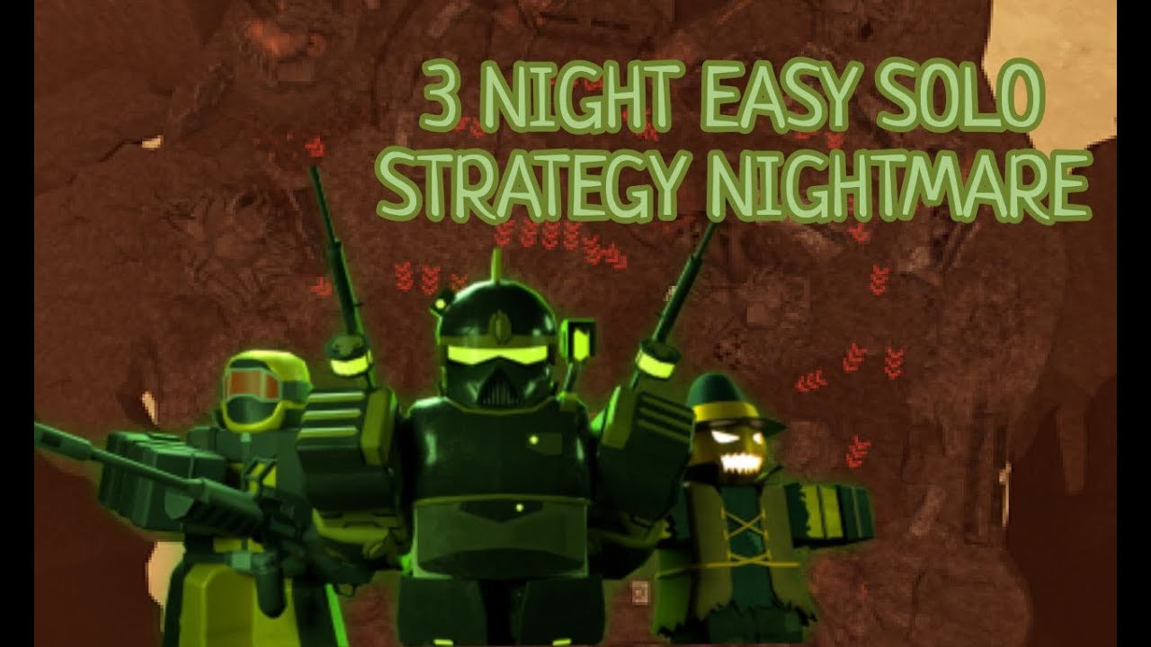 3 NIGHT EASY SOLO STRATEGY NIGHTMARE - YouTube