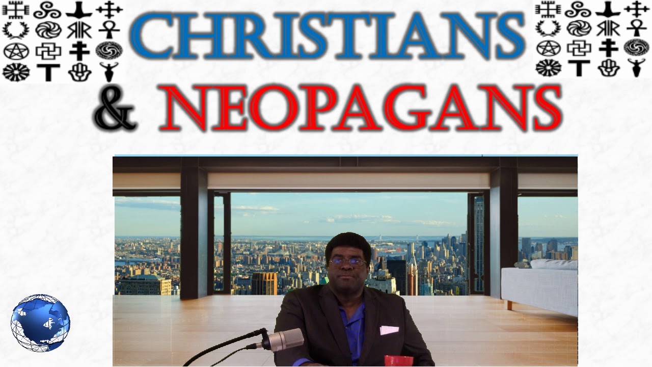 Christians and Neopagans part three - YouTube