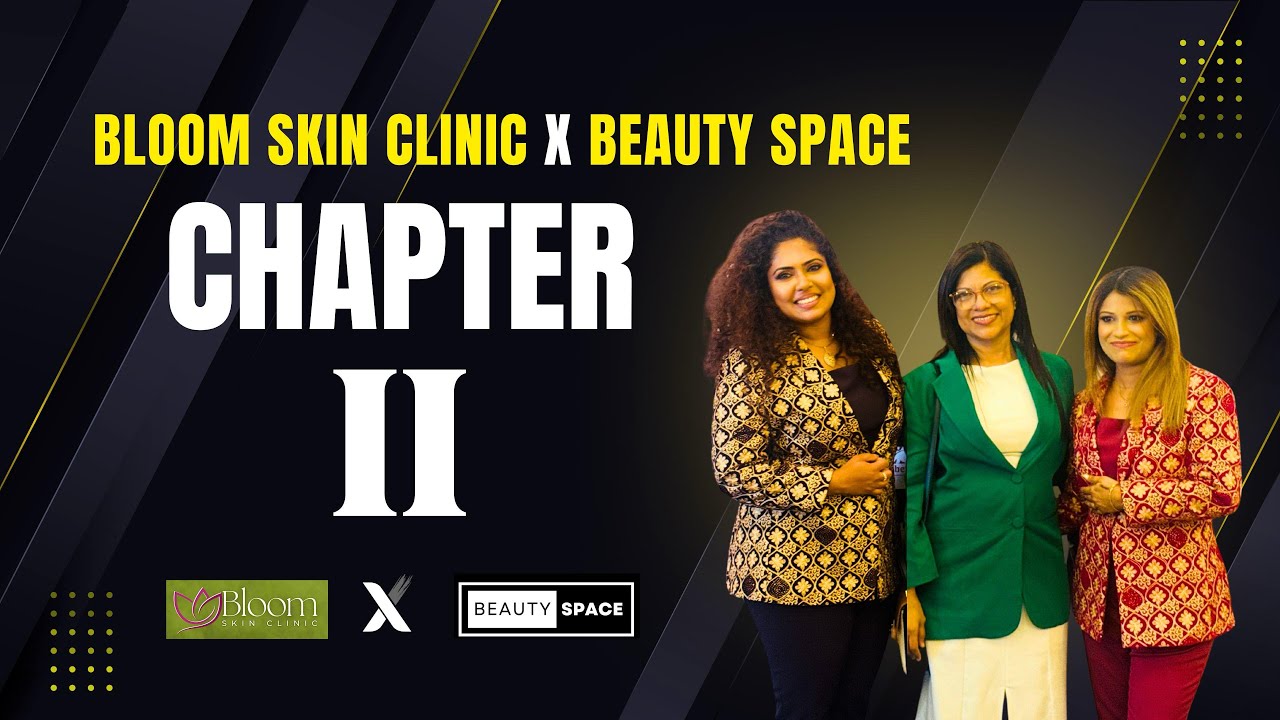 Bloom Skin Clinic at Beauty Space Chapter 2: A Glimpse into the ...