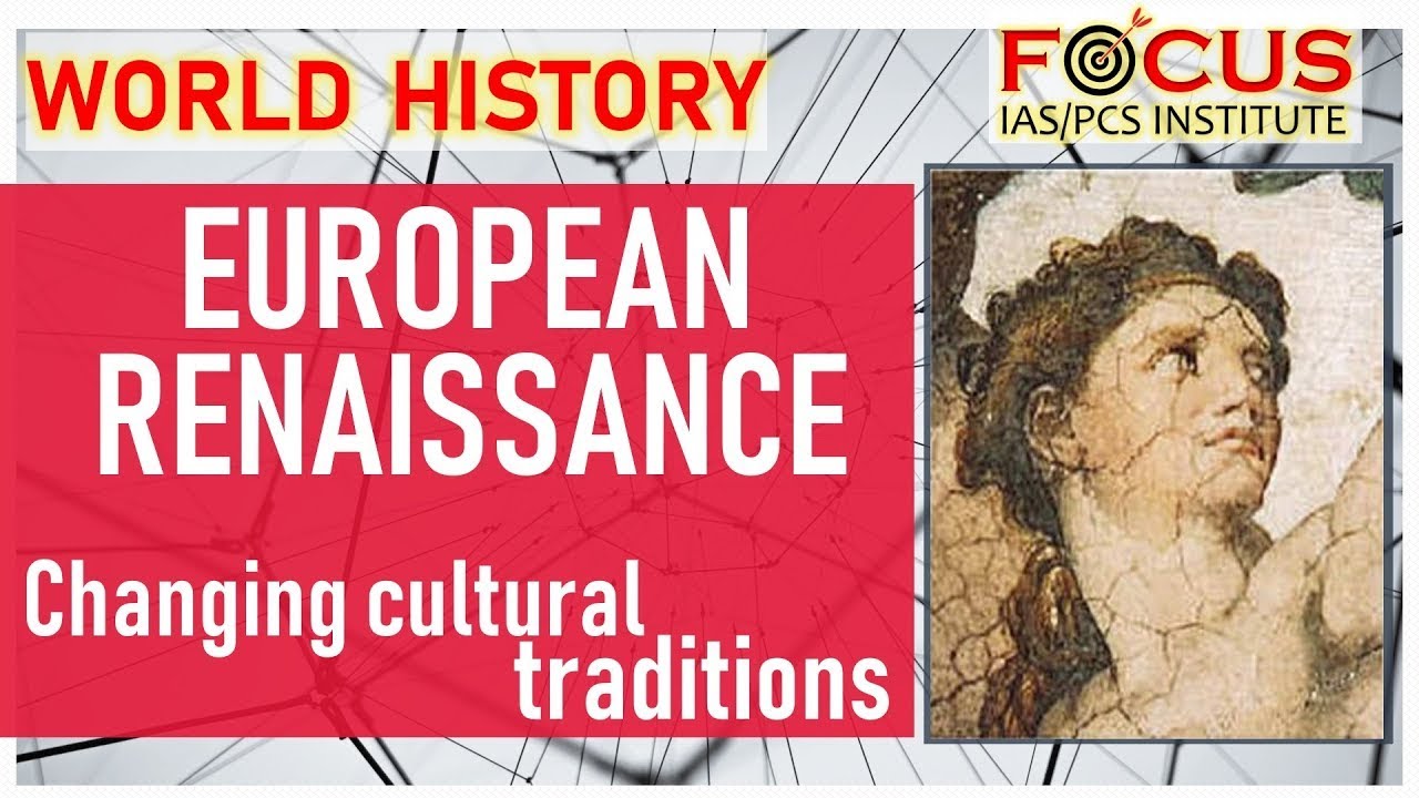 IAS PCS World History- LECTURE 7- European Renaissance (Changing ...