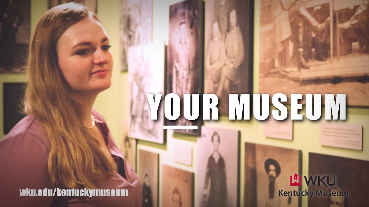 Kentucky Museum at WKU - YouTube