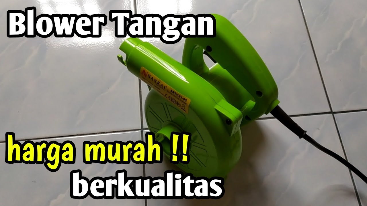 UNBOXING BLOWER TANGAN NANKAI | BLOWER TANGAN MURAH - YouTube