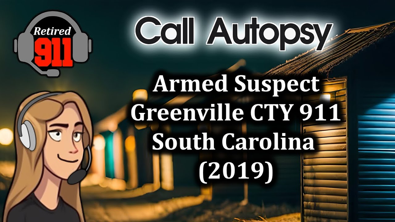 911 Call Autopsy! Greenville County 911 call! (Armed Suspect) (2019) - YouTube