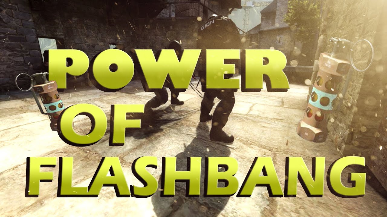 CS:GO Power of Flash Bang - YouTube