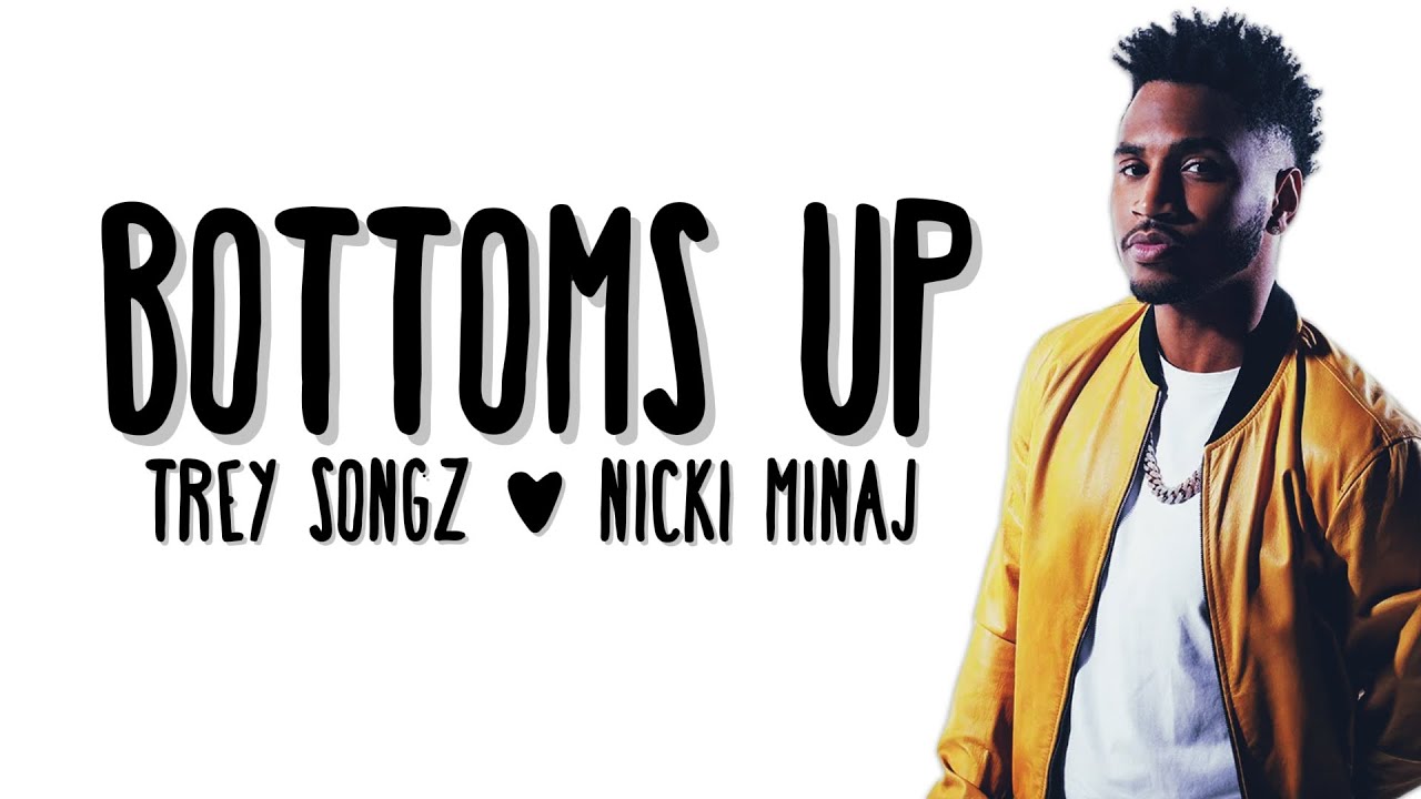 Trey Songz - Bottoms Up (Lyrics) ft. Nicki Minaj - YouTube